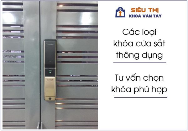 Các loại khóa cửa sắt thông dụng hiện nay | Tư vấn lắp đặt